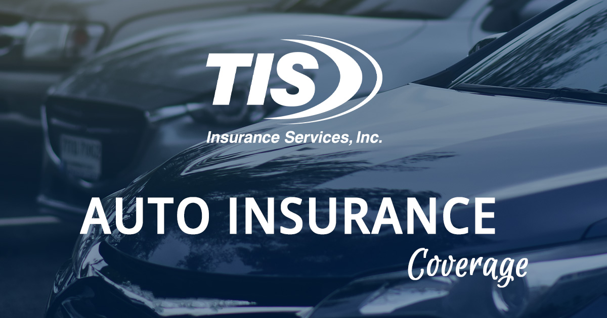 Auto Insurance Coverage | TIS Insurance - Knoxville, TN