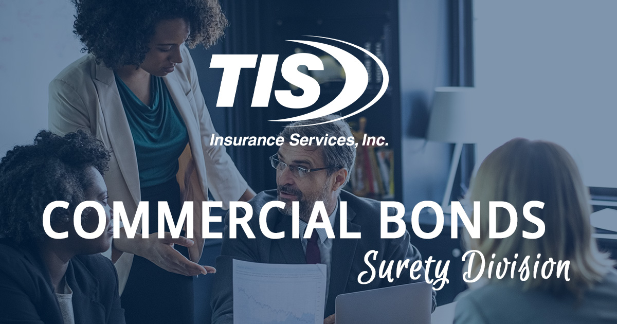 Commercial Bonds - Surety Division | TIS Insurance - Knoxville, TN