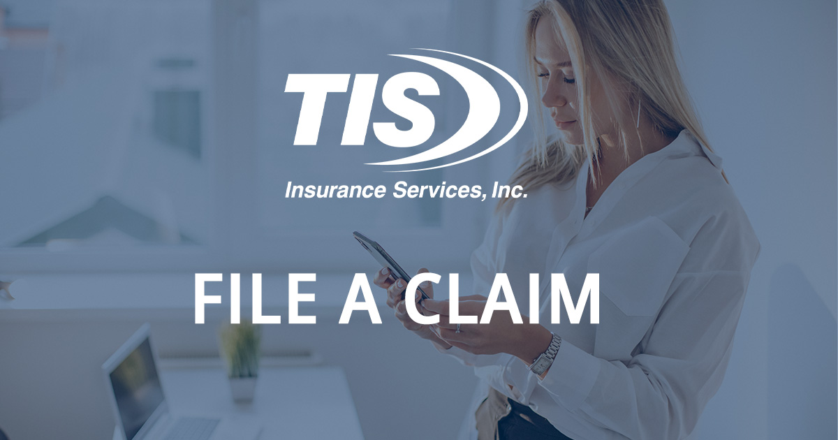 File a Claim | TIS Insurance Services, Inc.