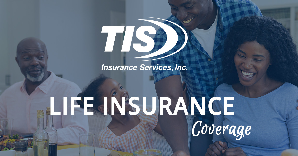 Life Insurance Coverage | TIS Insurance - Knoxville, TN