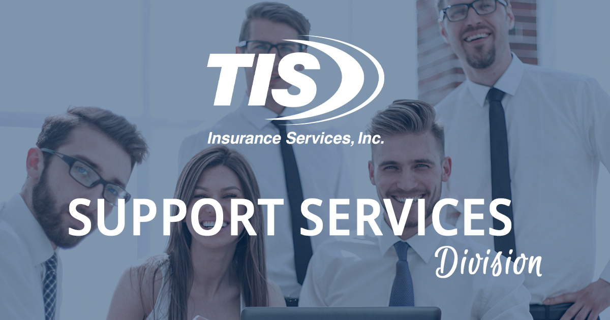 Support Services | TIS Insurance Services, Inc.